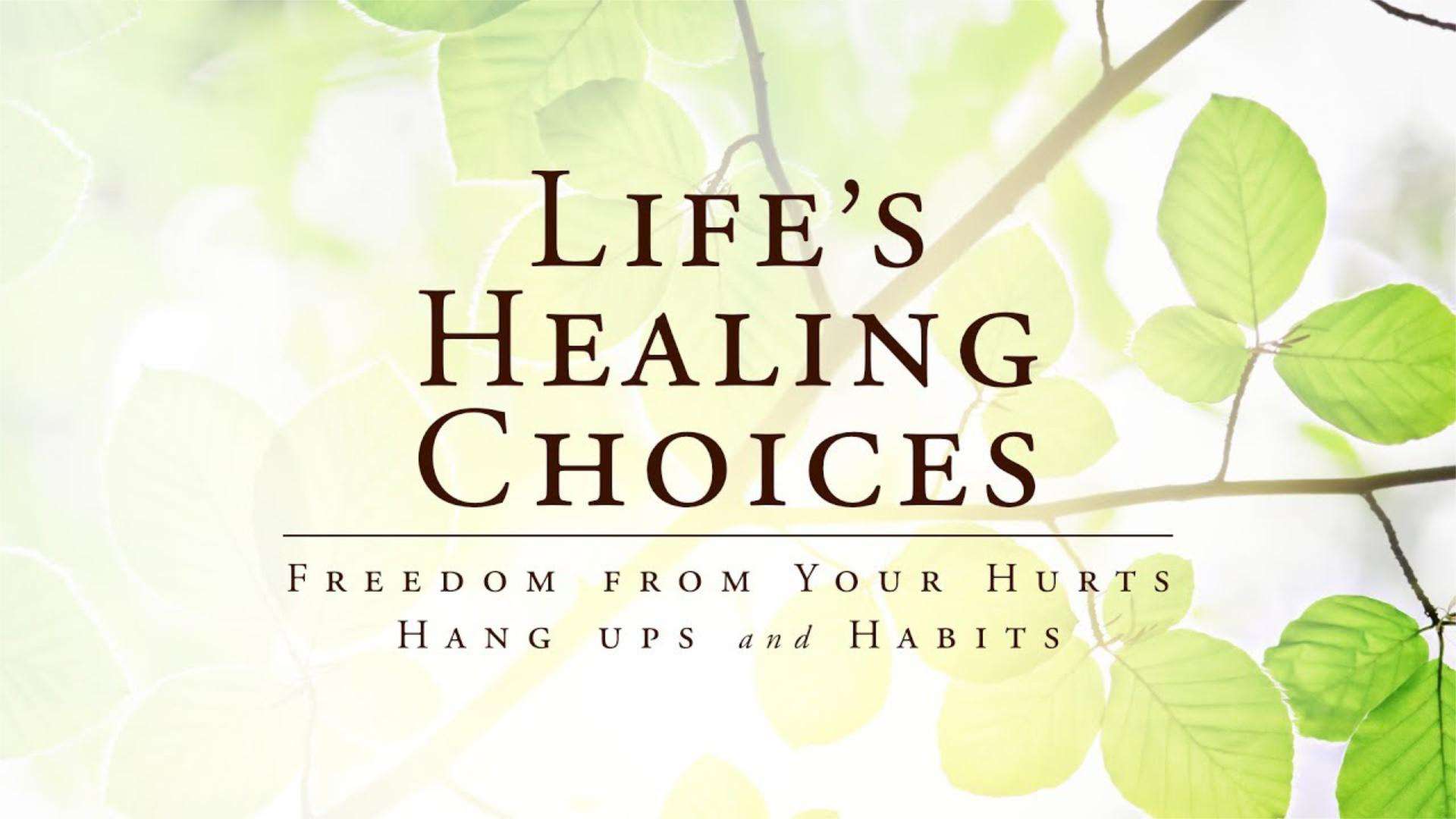 Life's Healing Choices - First Congregational Church of Ossipee